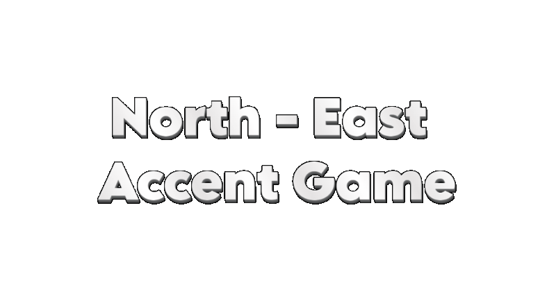 NE Accent Game